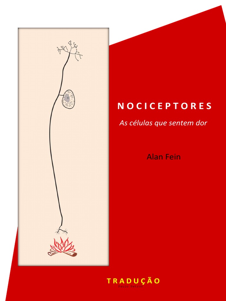 Nociceptores, As Células Que Sentem Dor - Alan Fein | Download grátis ...