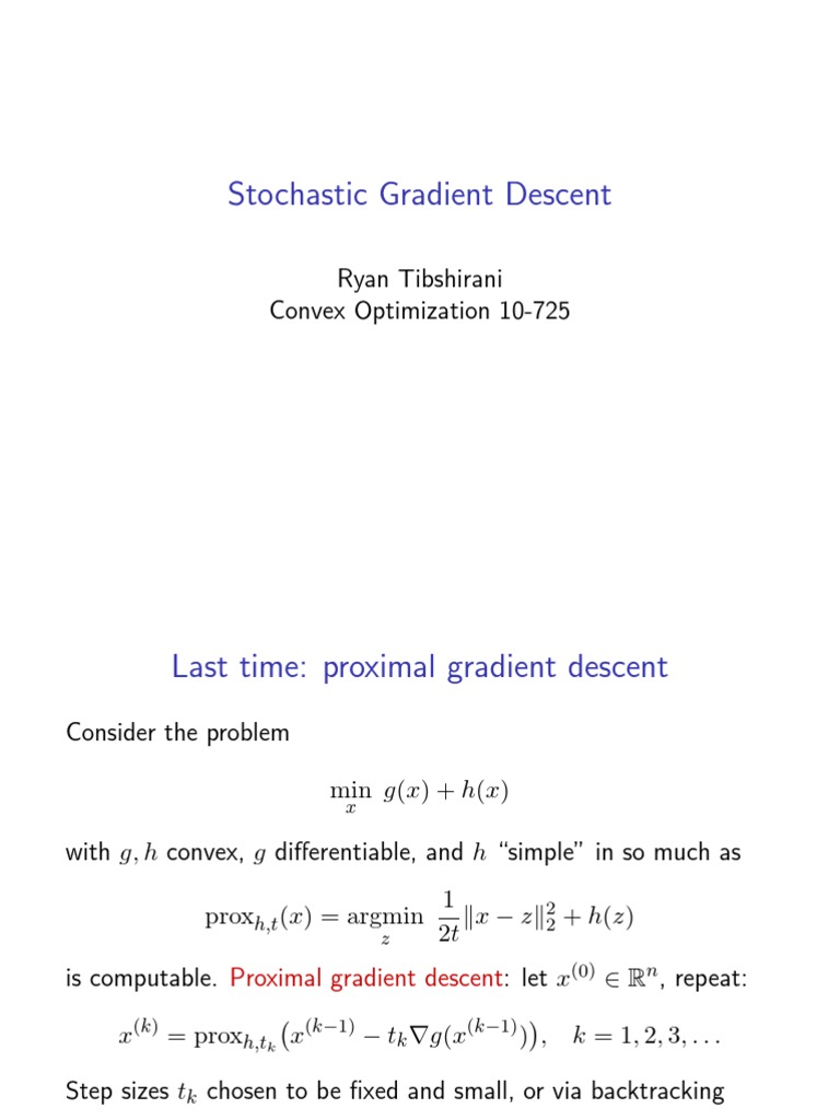 Stochastic Gradient Descent: Ryan Tibshirani Convex Optimization 10-725 ...