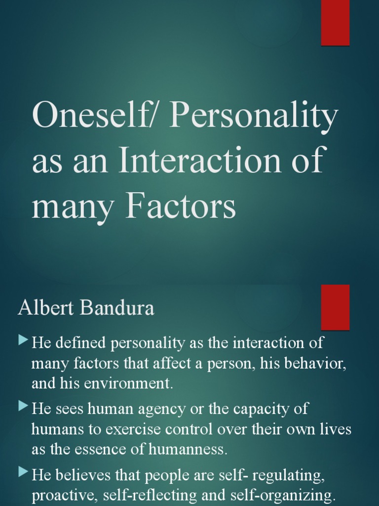 Oneself/ Personality As An Interaction of Many Factors | PDF | Theory Of Mind | Social Psychology