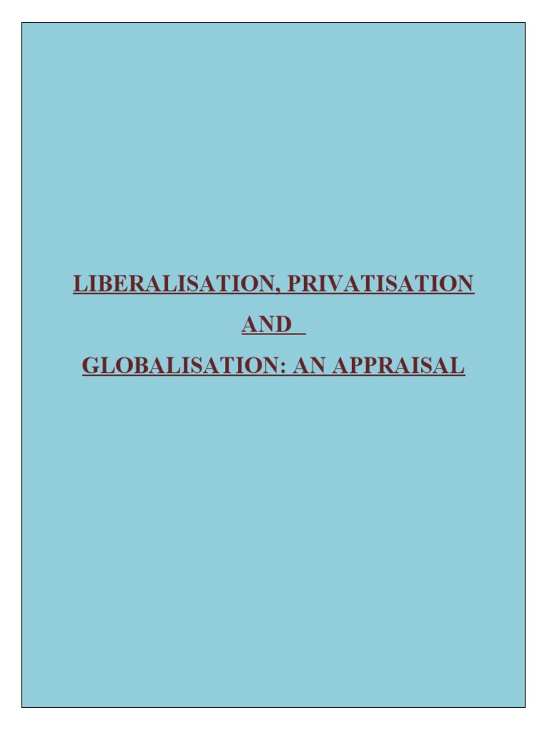 Liberalisation, Privatisation AND Globalisation: An Appraisal | PDF ...