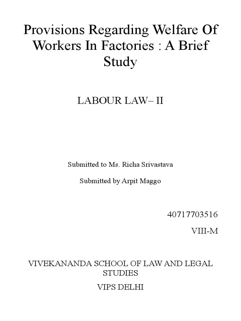 Provisions Regarding Welfare of Workers in Factories: A Brief Study ...