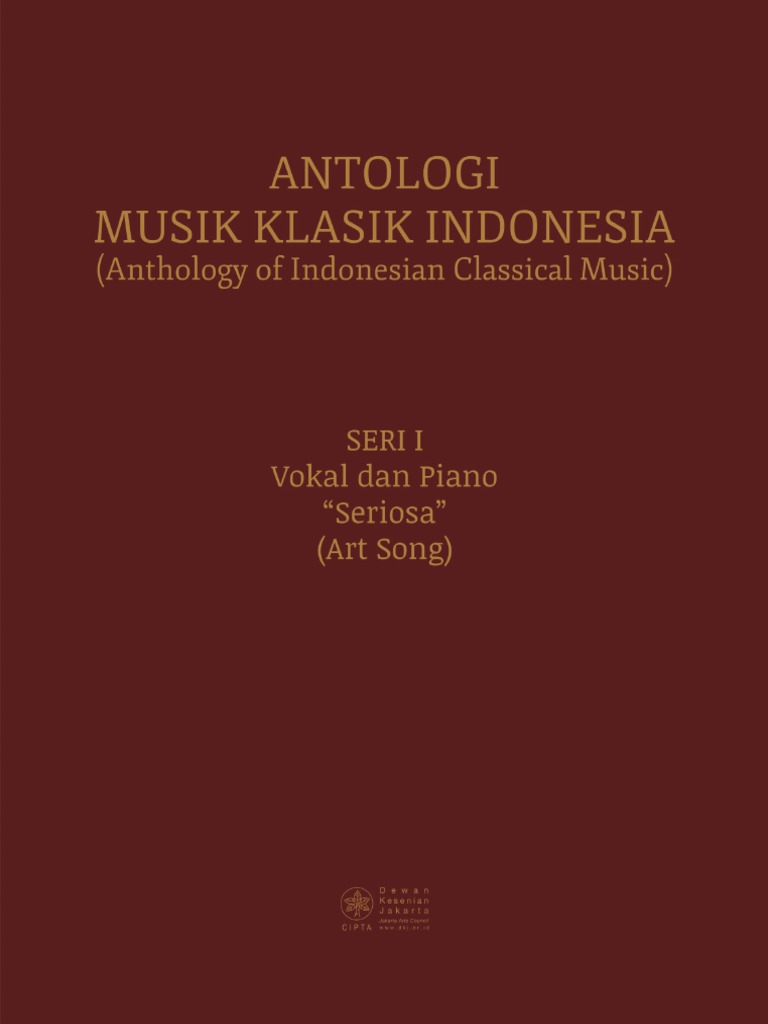 Antologi Musik Klasik Indonesia Seri I Vokal Dan Piano Seriosa | PDF