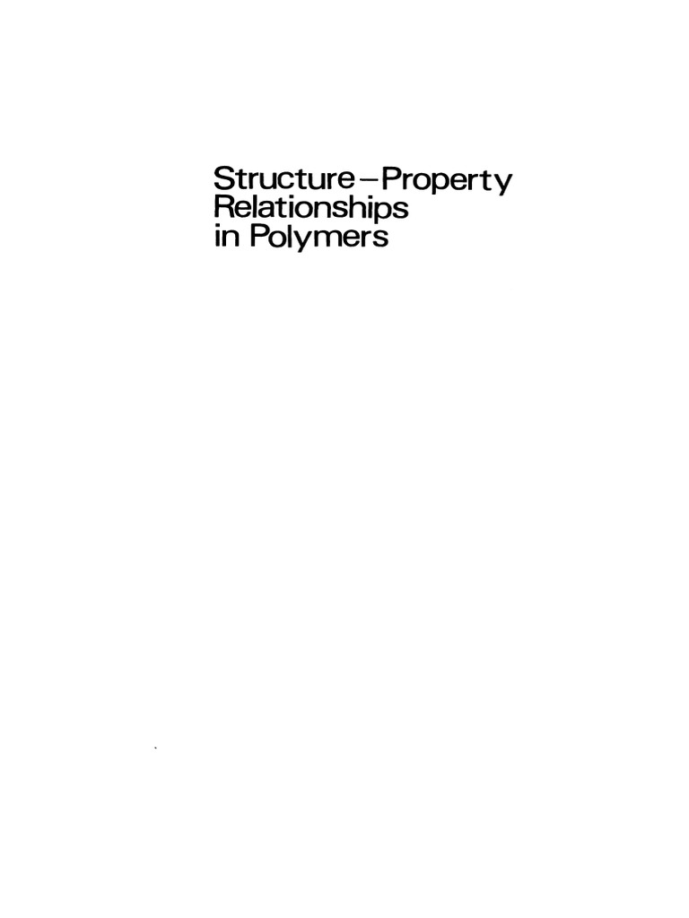 Structure-Property Relationships in Polymers | PDF | Copolymer | Polymers