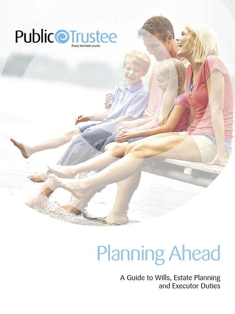 A Comprehensive Guide to Estate Planning: Wills, Powers of Attorney, Executor Duties, and ...