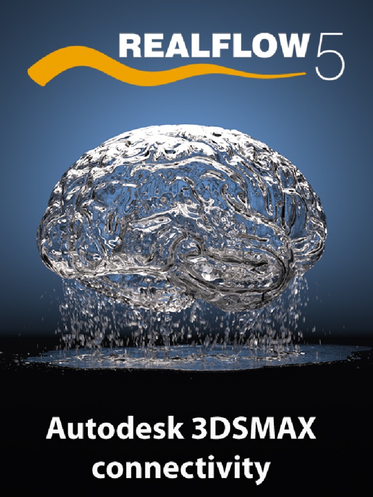 Realflow-Autodesk 3dstudio Max Connectivity | PDF | Autodesk 3ds Max ...