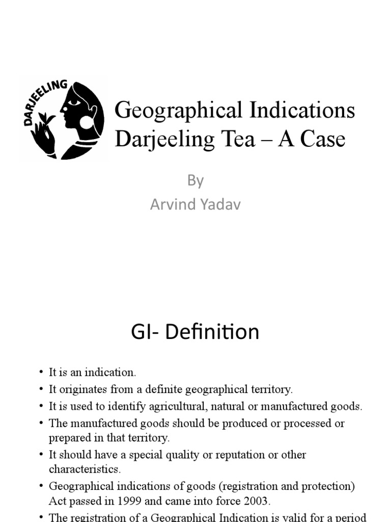 Geographical Indications Darjeeling Tea - A Case: by Arvind Yadav | PDF ...