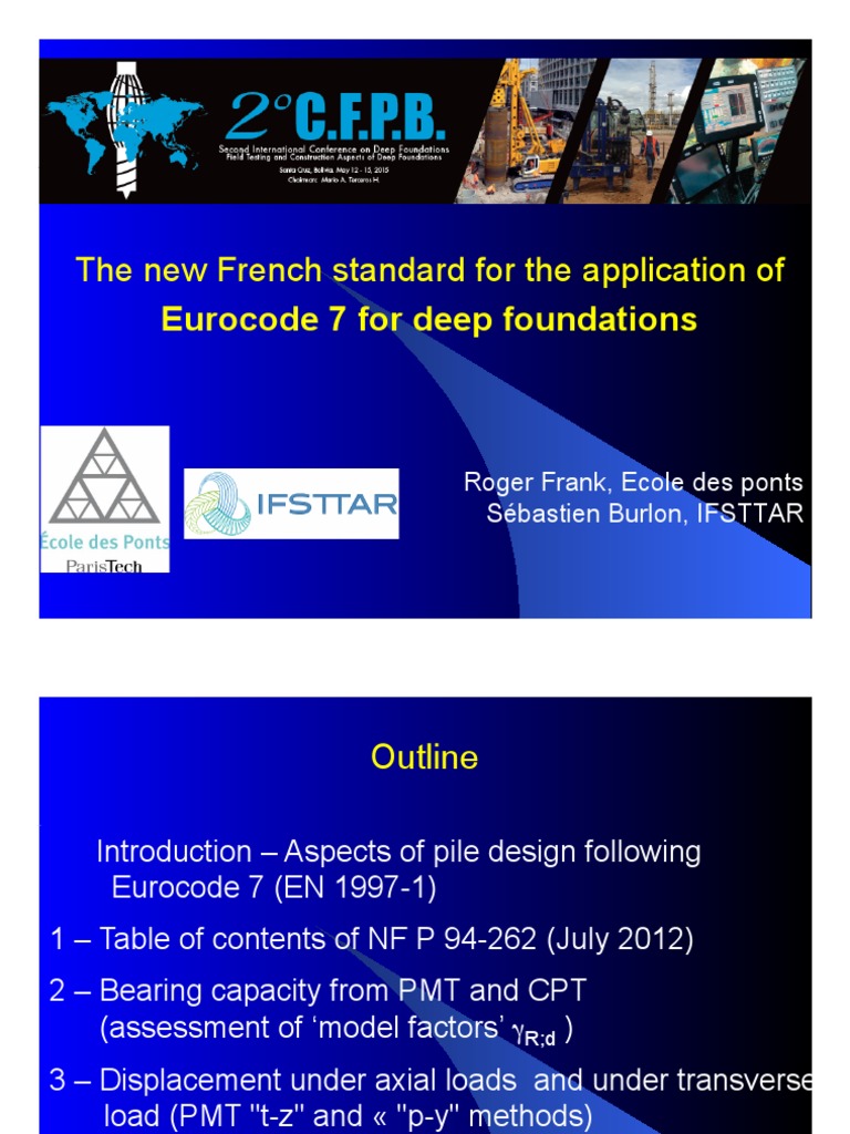 The New French Standard For The Application Of: Eurocode 7 For Deep ...