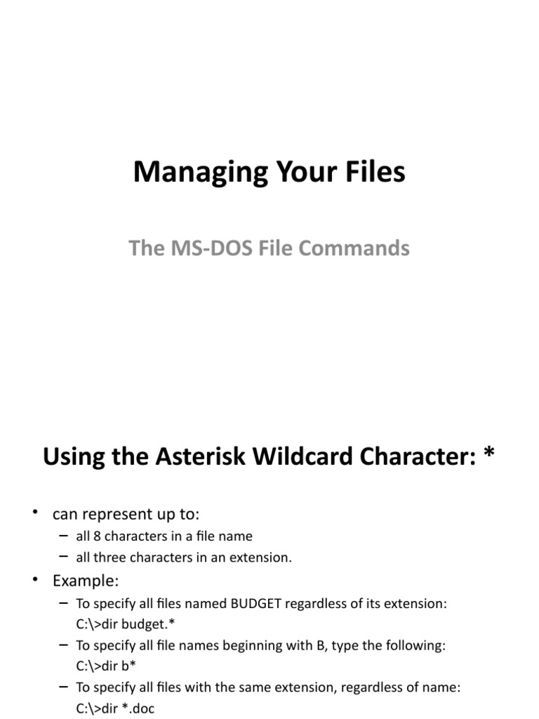 Managing Your Files: The MS-DOS File Commands | PDF | Computer File | Filename