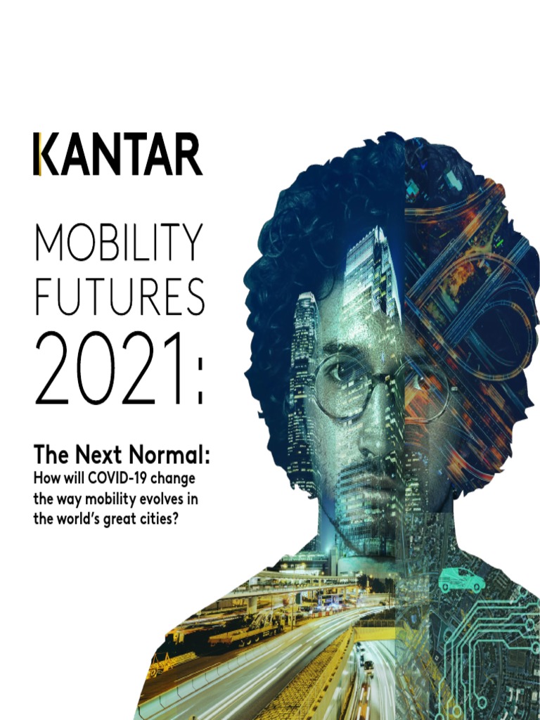 Kantar Mobility Futures 2021 The Next Normal | PDF | Transport ...