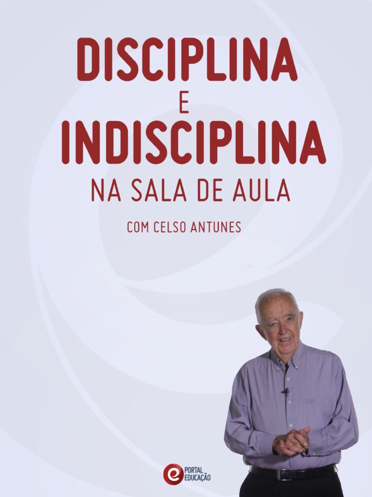 Disciplina e Indisciplina em Sala de Aula | PDF | Aprendizado | Escolas