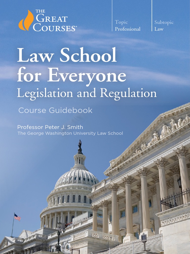 TTC - Law School For Everyone, Legislation and Regulation | PDF | Civil ...