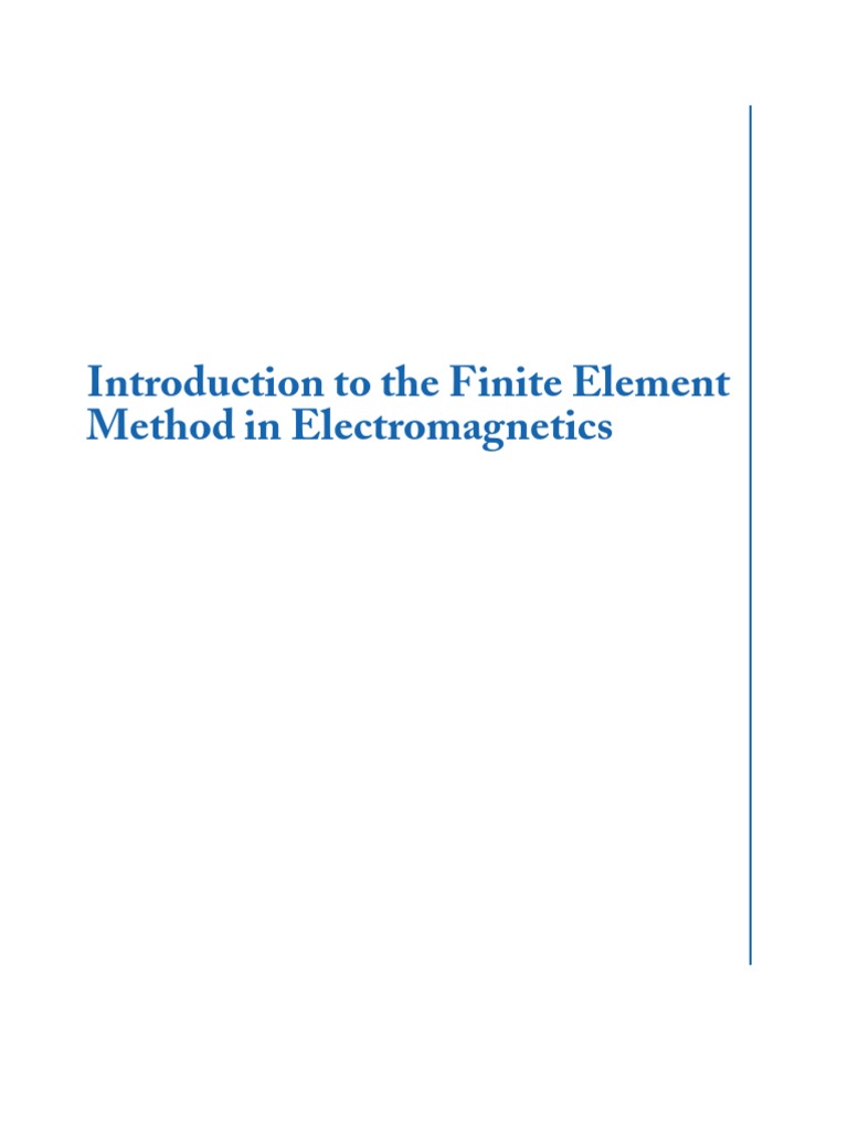 Introduction To The Finite Element Method in Electromagnetics | PDF ...