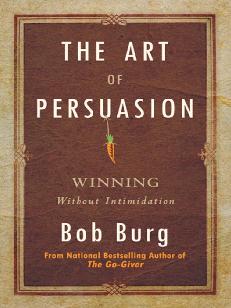 The Art of Persuasion - Winning Without Intimidation - PDF Room | PDF ...
