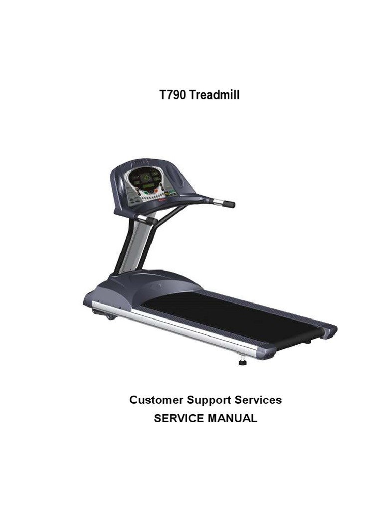 T790 Treadmill: Customer Support Services Service Manual | PDF | Screw ...
