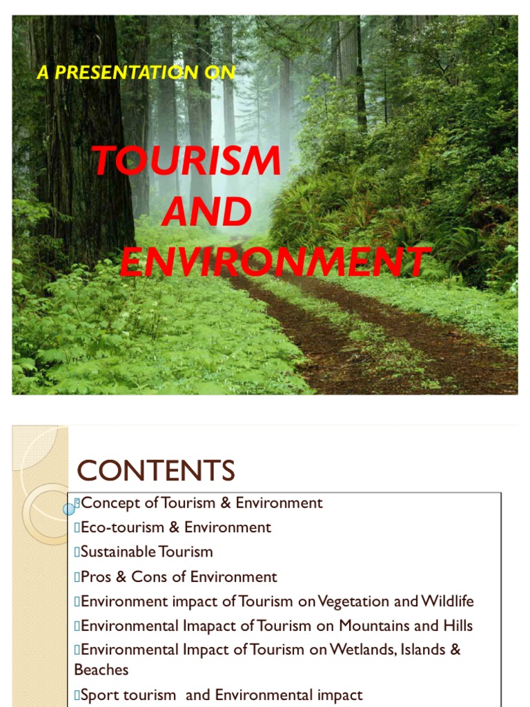Presentation1 TOURISM AND ENVIRONMENT | PDF | Tourism | Sustainability