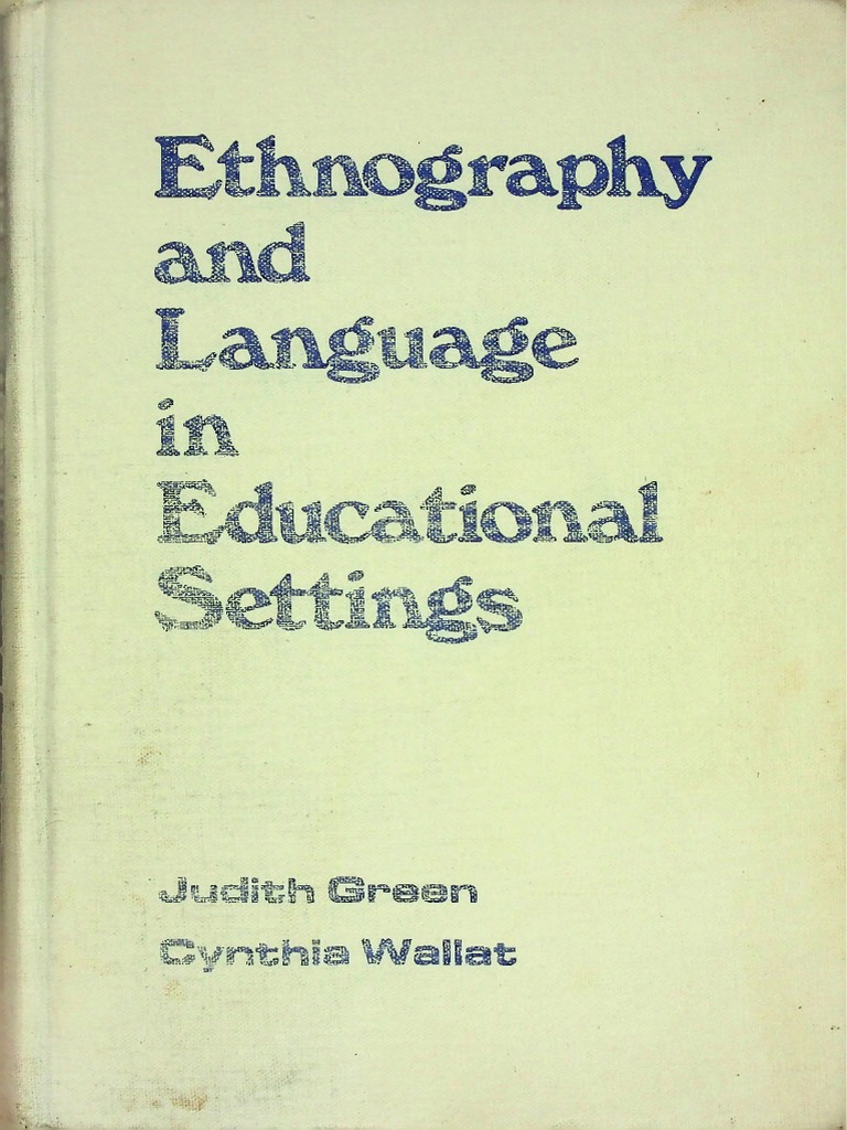 Ethnography and Lanuage in Educational Settings | PDF | Ethnography ...