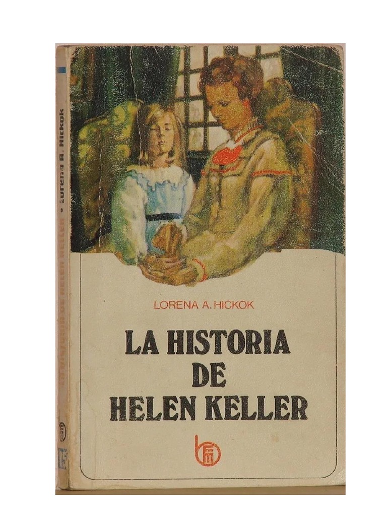 La Historia de Helen Keller - LORENA R HICKOK | PDF