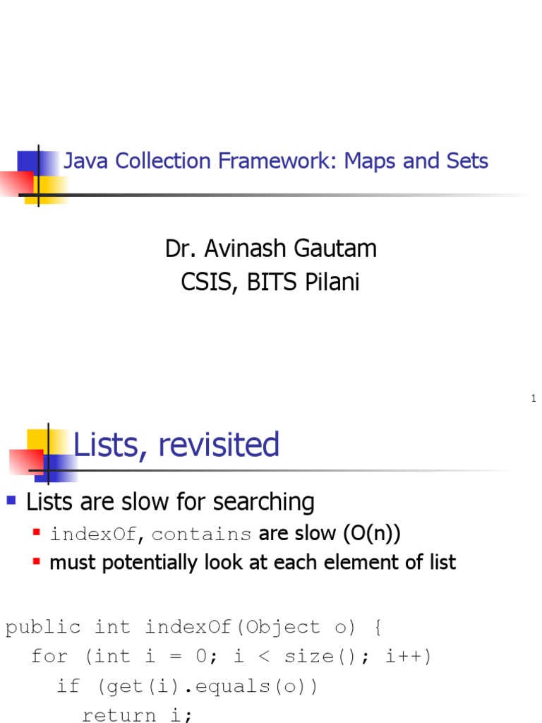 Dr. Avinash Gautam CSIS, BITS Pilani: Java Collection Framework: Maps ...
