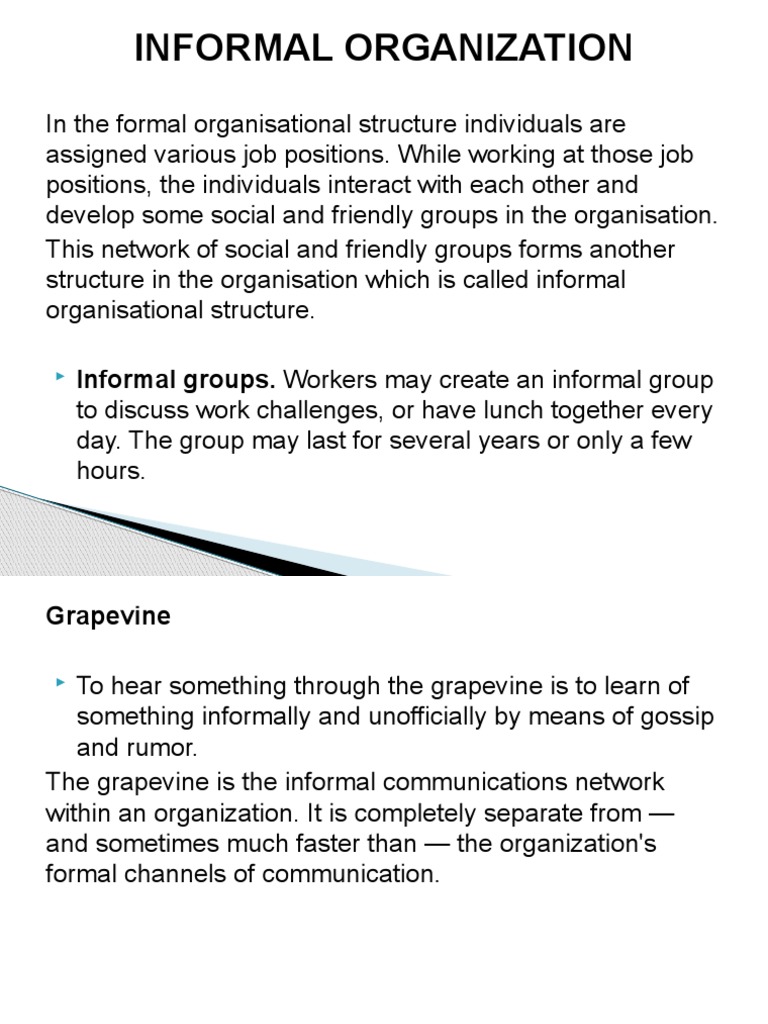 Informal Organization: Informal Groups. Workers May Create An Informal ...