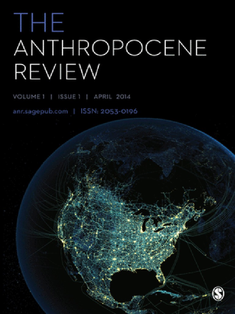 The Anthropocene Review 1 1 | PDF | Anthropocene | Human Impact On The ...