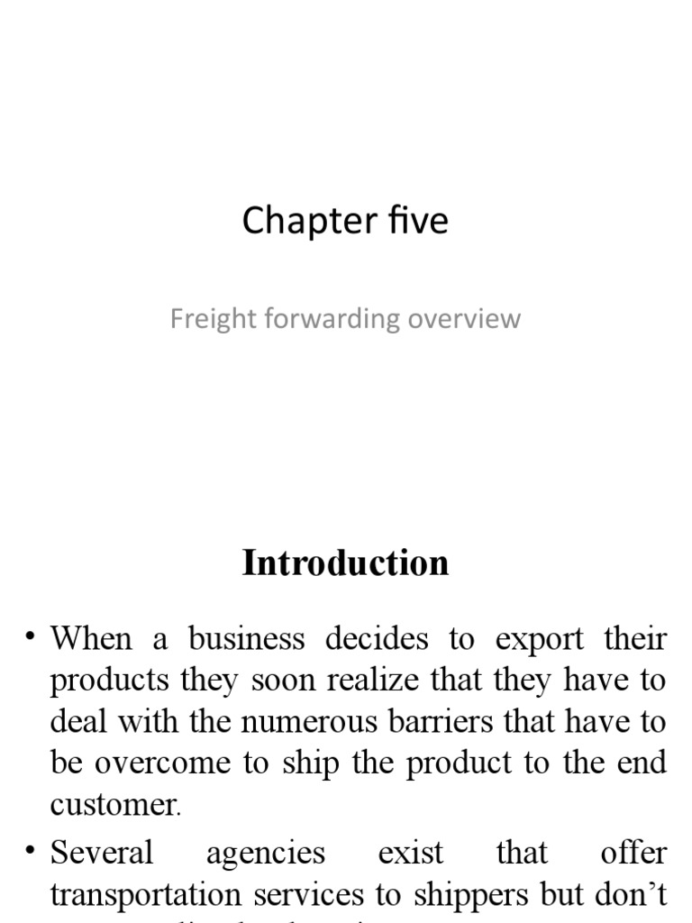 Chapter Five: Freight Forwarding Overview | PDF | Cargo | Transport