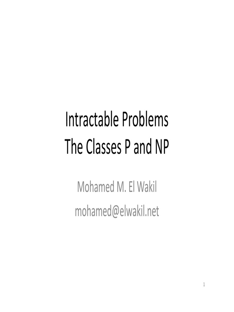 Intractable Problems Intractable Problems The Classes P and NP | PDF | Time Complexity | Mathematics