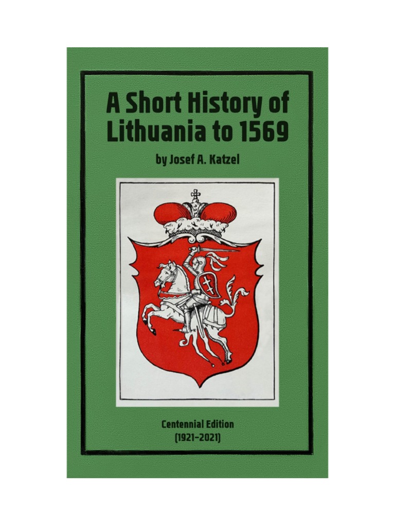 A Short History of Lithuania To 1569: Centennial Edition (1921-2021 ...