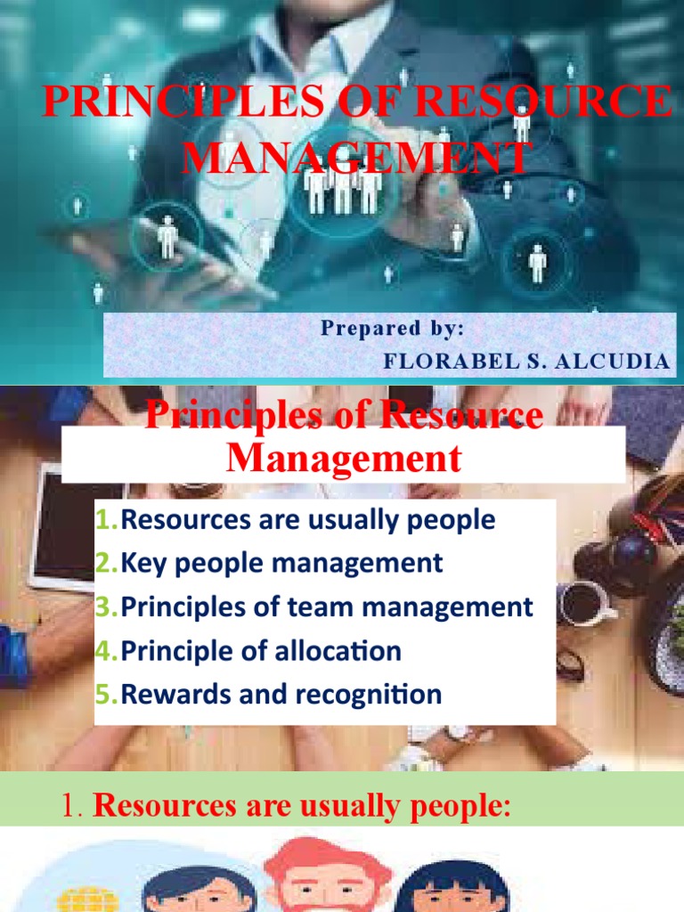 Principles of Resource Management: Prepared By: Florabel S. Alcudia ...