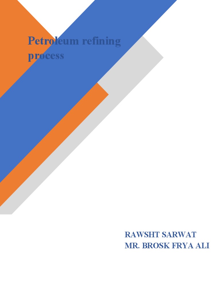 Petroleum Refining Process | PDF | Cracking (Chemistry) | Oil Refinery