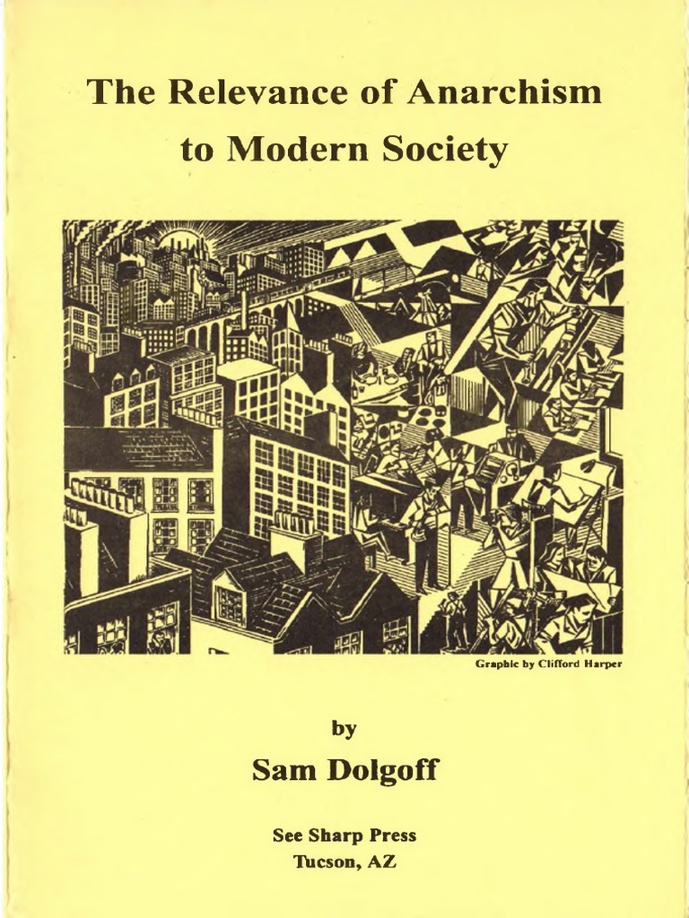 The Relevance The Anarchism in Modern Society - Sam Dolgoff | PDF ...
