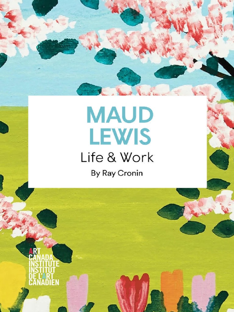 Maud Lewis: Life & Work by Ray Cronin | PDF