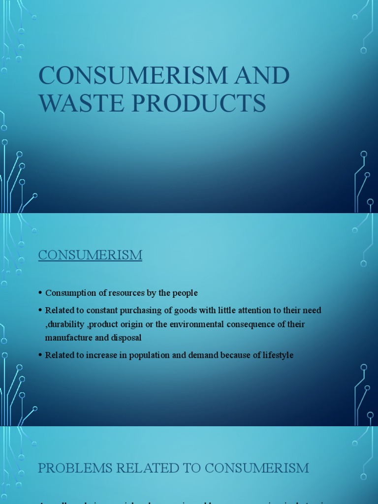 Consumerism and Waste Impact | PDF | Waste | Recycling