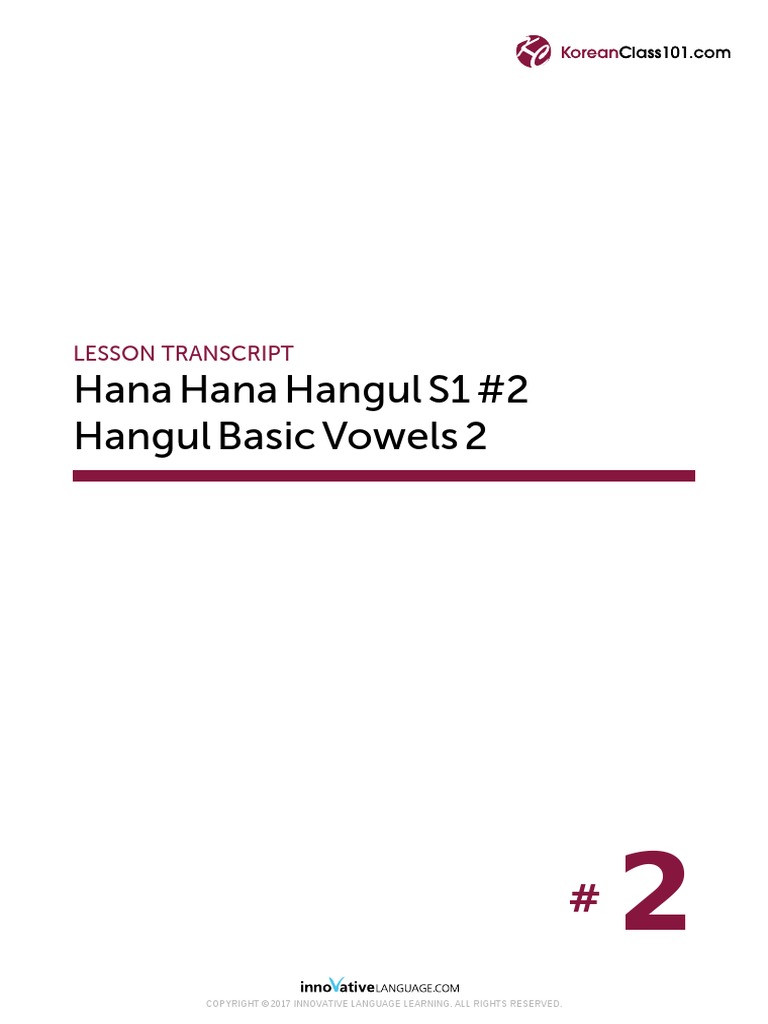 Hana Hana Hangul S1 #2 Hangul Basic Vowels 2: Lesson Transcript | PDF | Korean Language ...