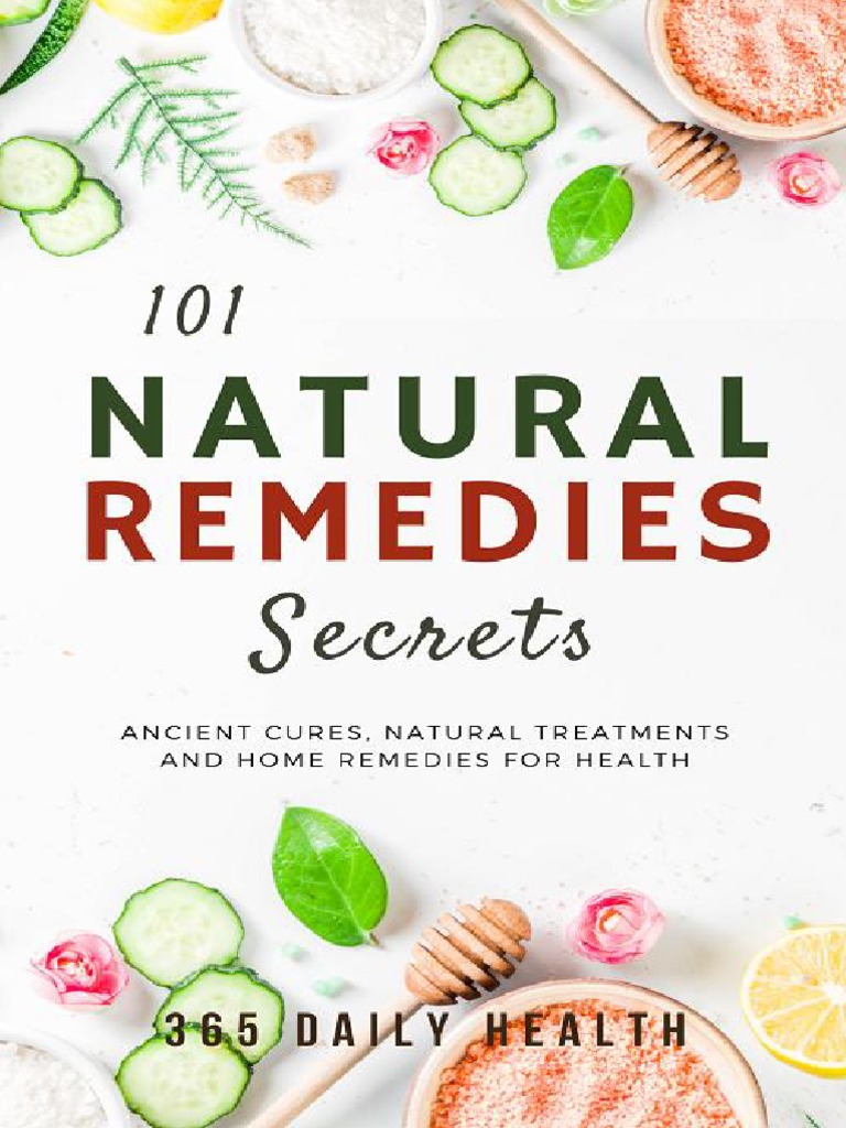 365-Daily-Health 101 Natural Remedies Secrets | PDF | Diet & Nutrition ...