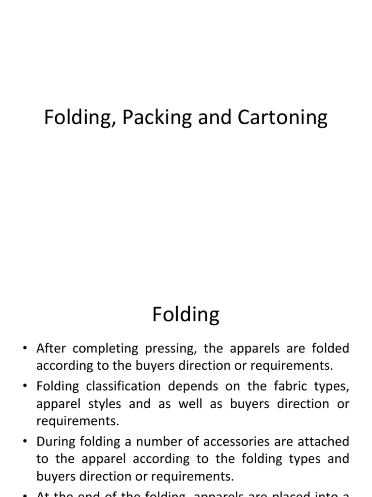 Folding, Packing and Cartoning Final | PDF | Clothing | Manufactured Goods