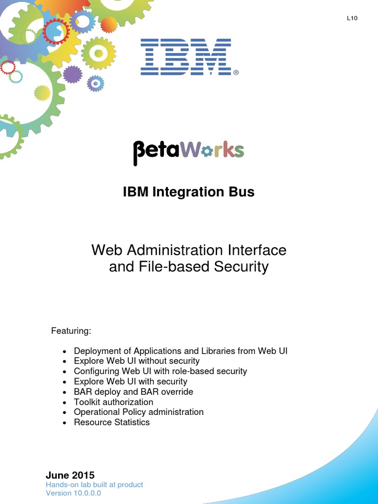 Web Administration Interface and File-Based Security: IBM Integration ...