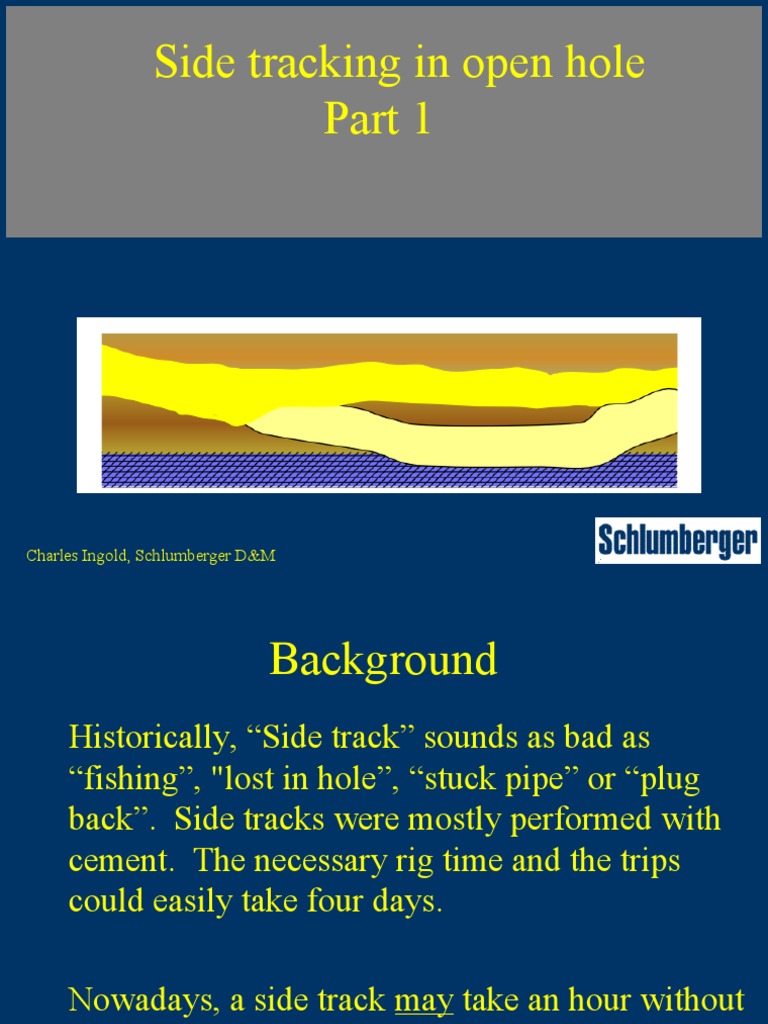 Side Tracking in Open Hole: Charles Ingold, Schlumberger D&M | PDF ...