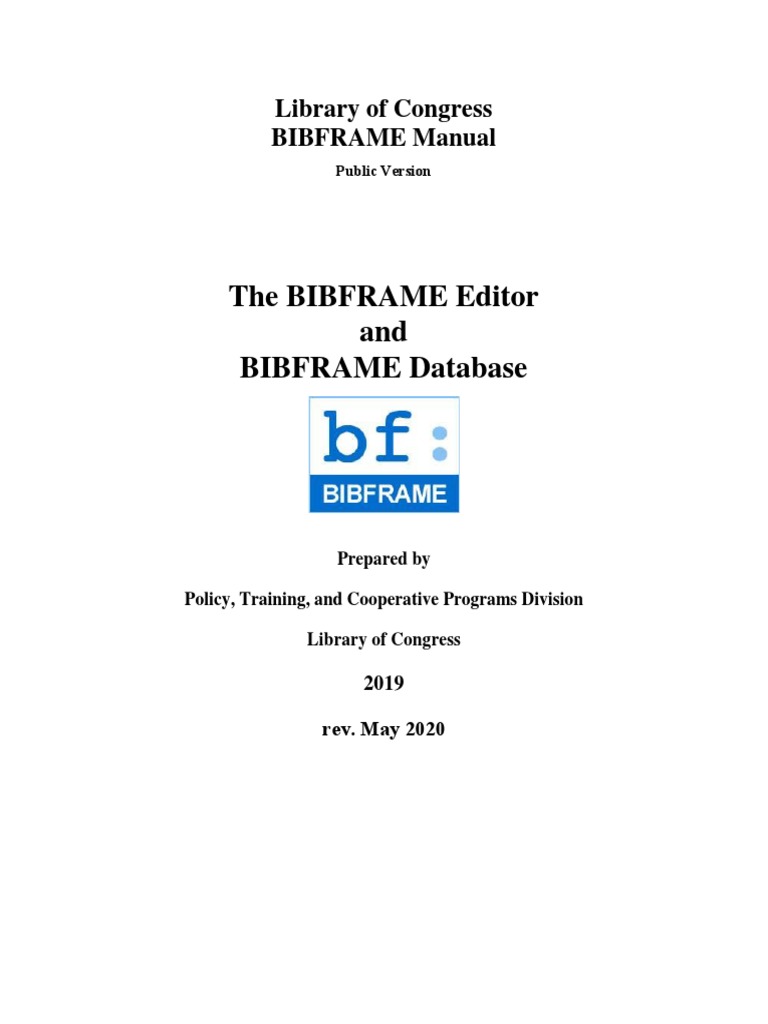 The BIBFRAME Editor and BIBFRAME Database: Library of Congress BIBFRAME Manual | PDF | Resource ...