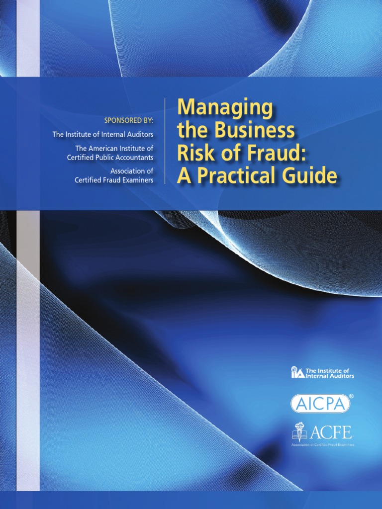 Managing The Business Risk of Fraud - A Practical Guide | PDF ...