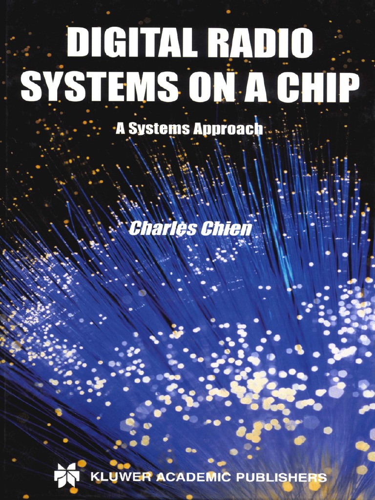 Digital Radio Systems On A Chip - A Systems Approach by Charles Chien ...