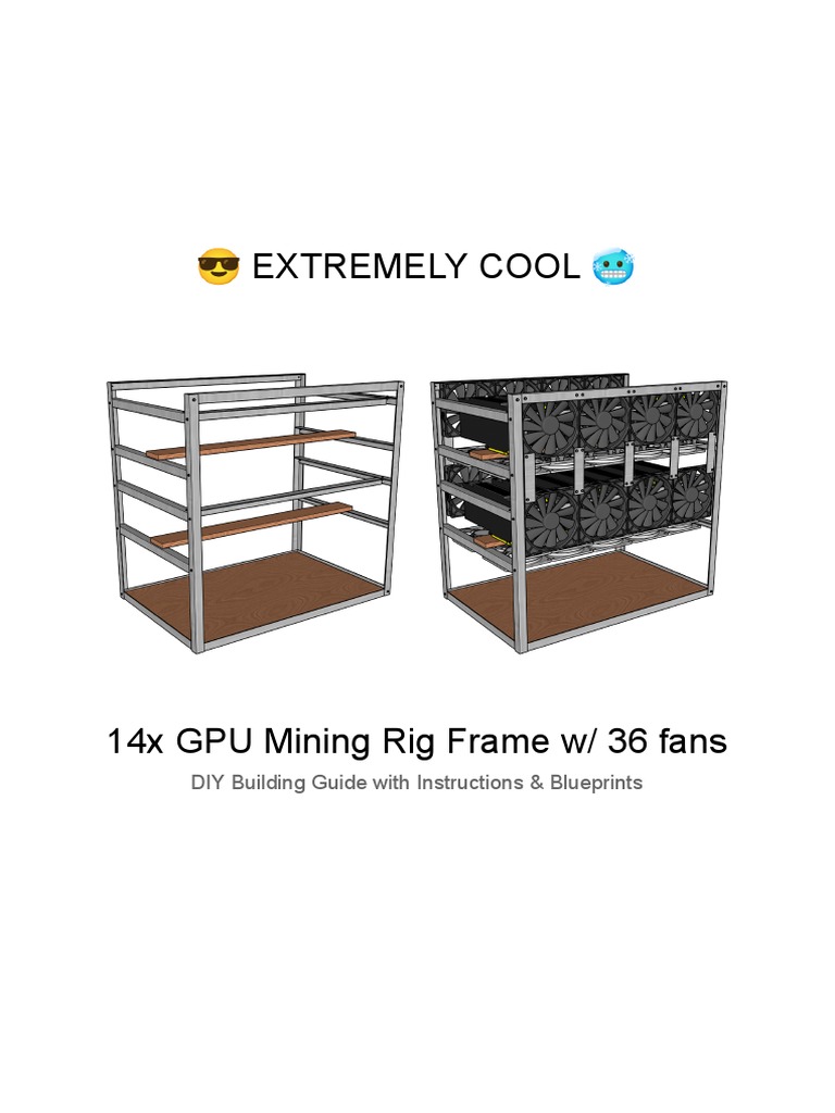 EXTREMELY COOL DIY 14x GPU Mining Rig Frame Instructions Blueprints v1 ...