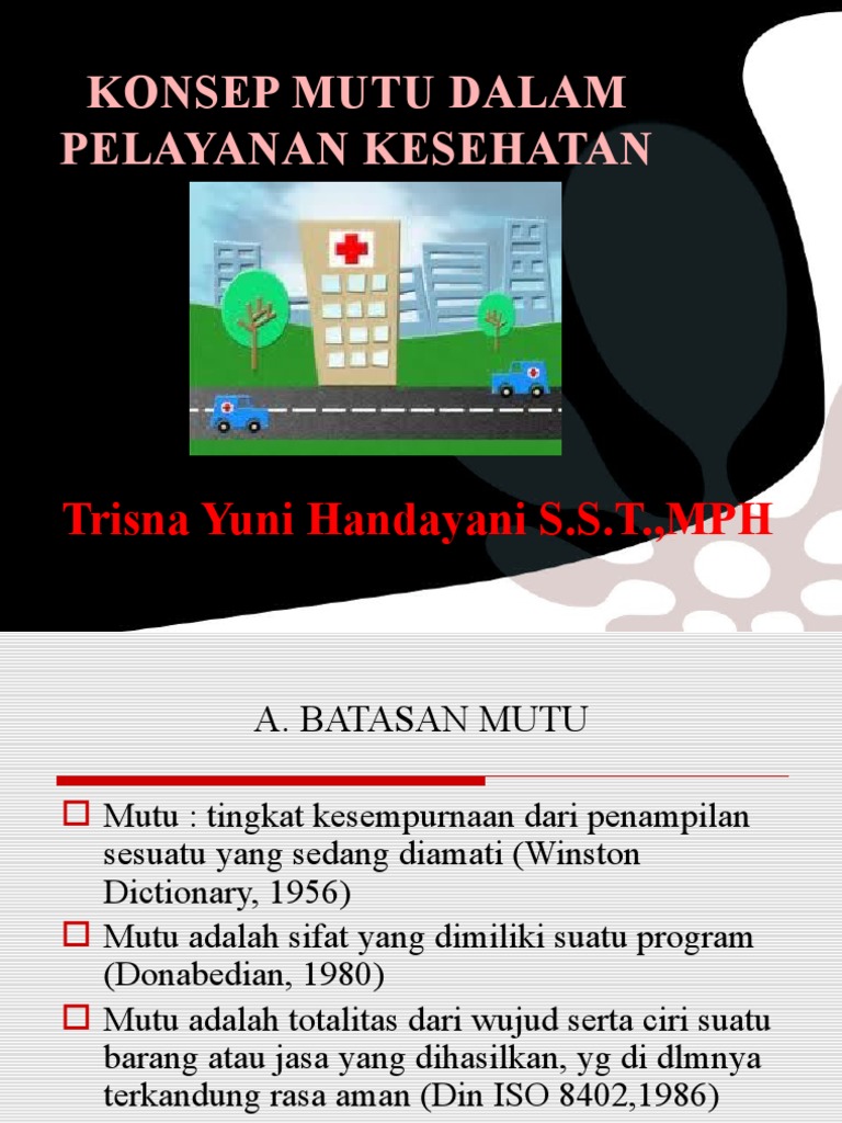 Mutu Pelayanan Kesehatan: Definisi dan Dimensi | PDF