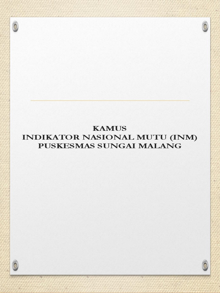 Kamus Indikator Nasional Mutu (Inm) Pusk. Sungai Malang (17-09-2021) | PDF
