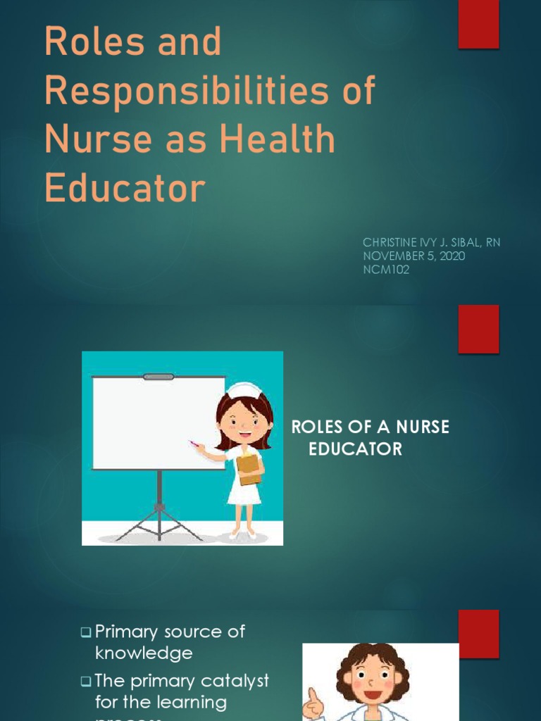 Roles and Responsibilities of Nurse As Health Educator | PDF ...