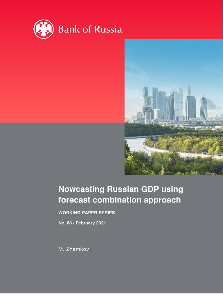 Nowcasting Russian GDP Using Forcasting Combination Approach | Download Free PDF | Forecasting ...