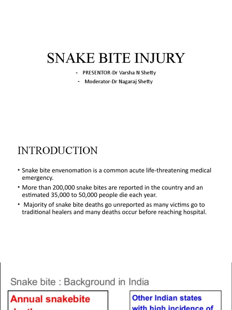 Snake Bite Injury: - PRESENTOR-Dr Varsha N Shetty - Moderator-Dr ...