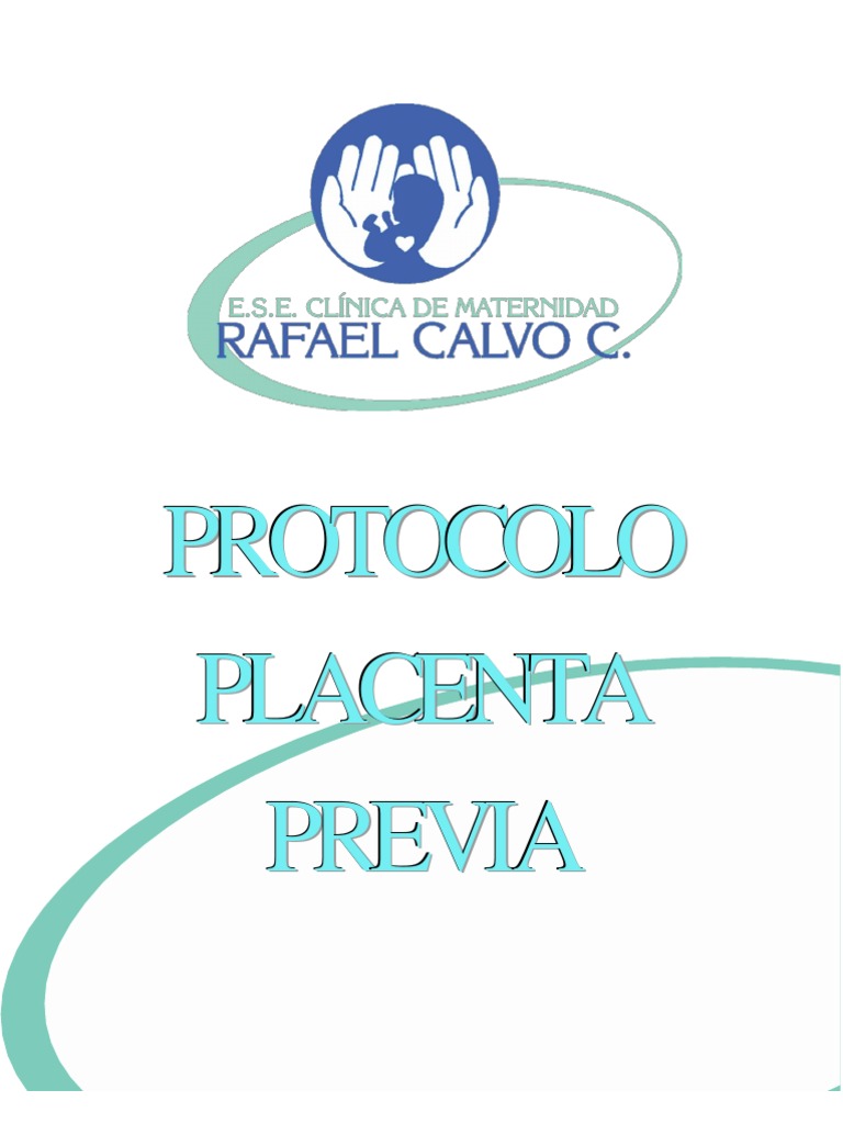 Protocolo Placenta Previa Pdf El Embarazo Placenta
