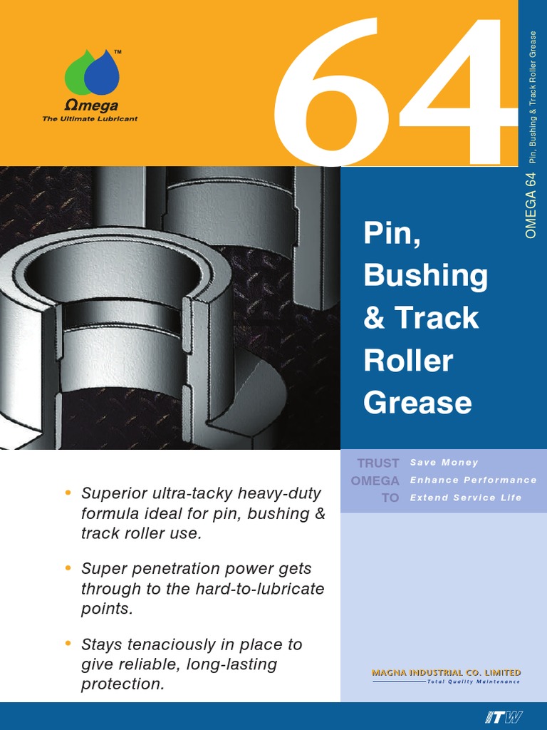 Pin, Bushing & Track Roller Grease: Trust Omega TO | PDF | Lubricant ...