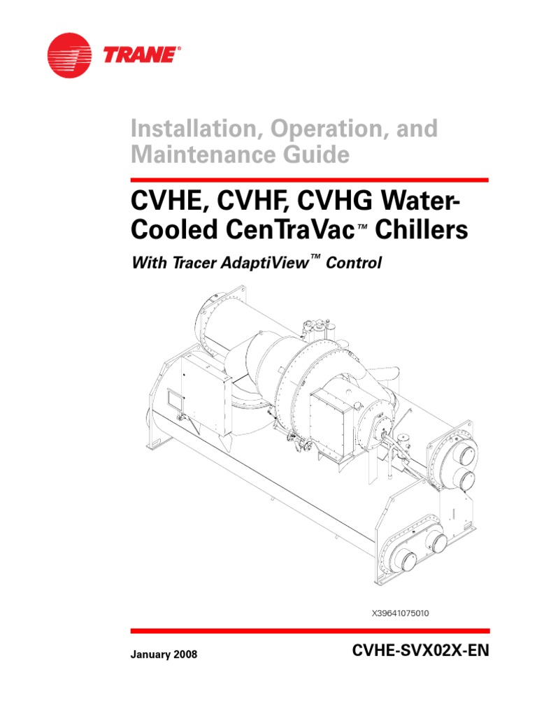 Cvhe, CVHF, CVHG Water-Cooled Centravac Chillers: Installation ...