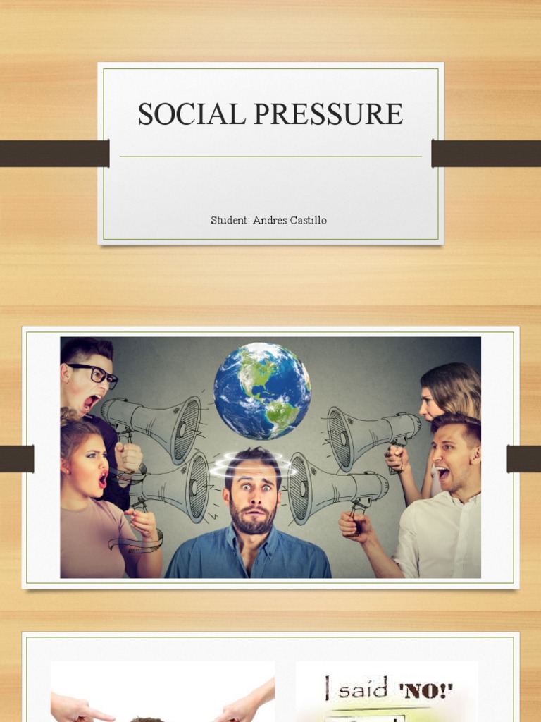 Social Pressure: Student: Andres Castillo | PDF